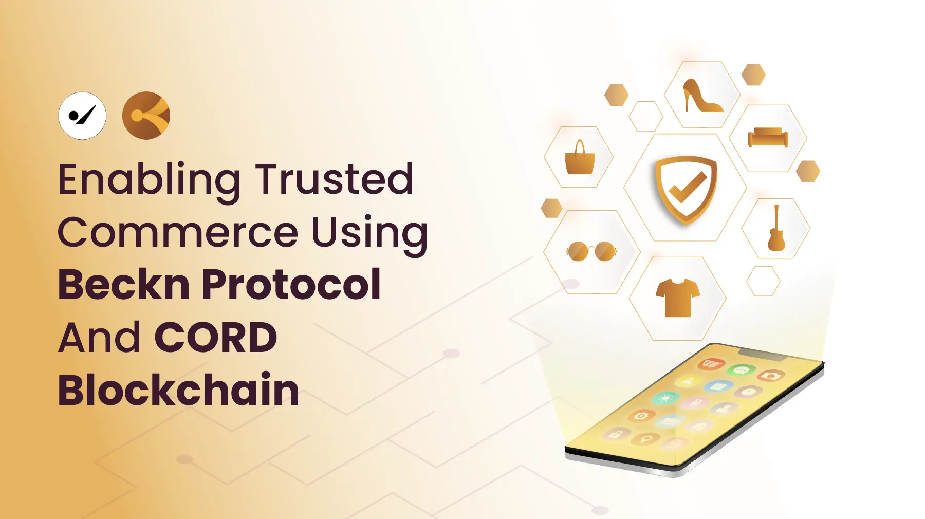 Enabling Trusted Commerce using Beckn Protocol and CORD Blockchain - Dhiway