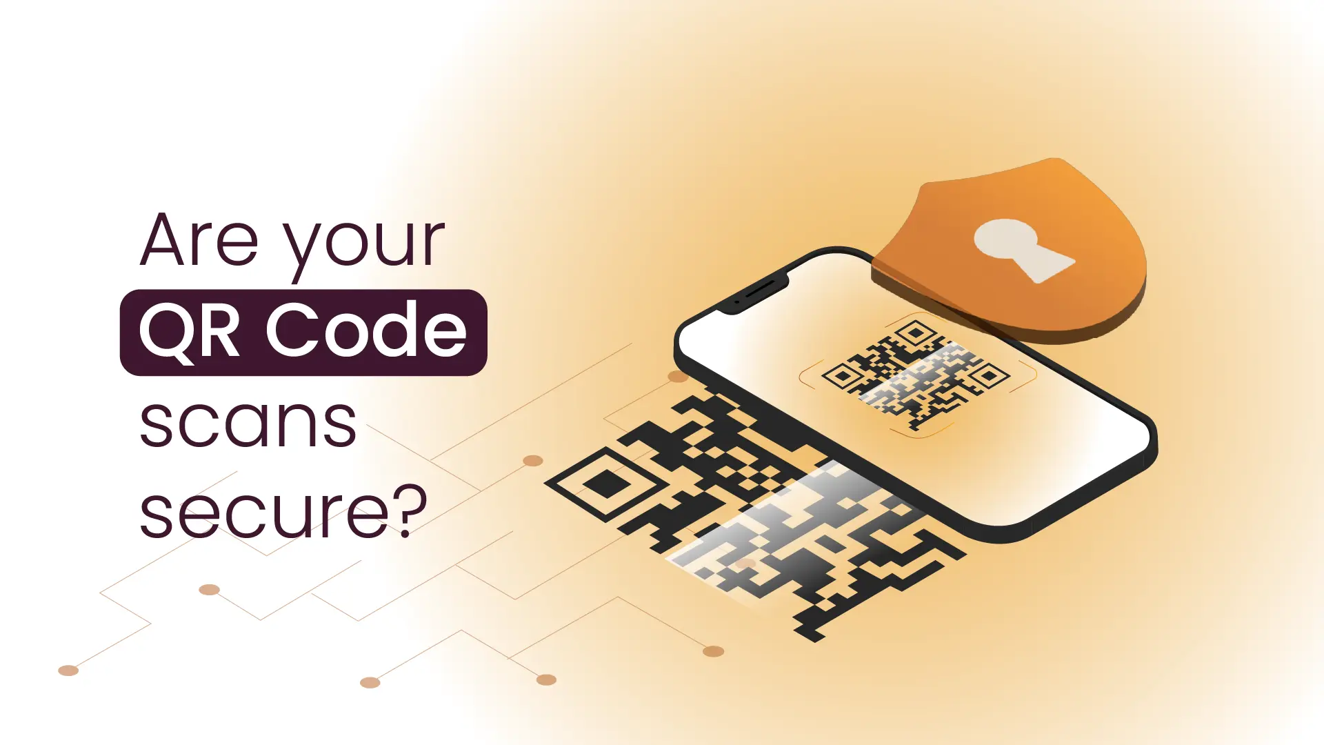 Are your QR Code scans secure? - Dhiway
